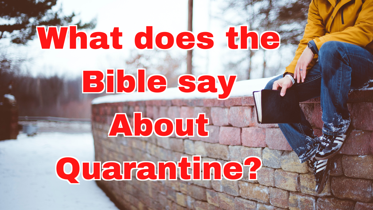 What does the Bible say About Quarantine? - Becoming Christians