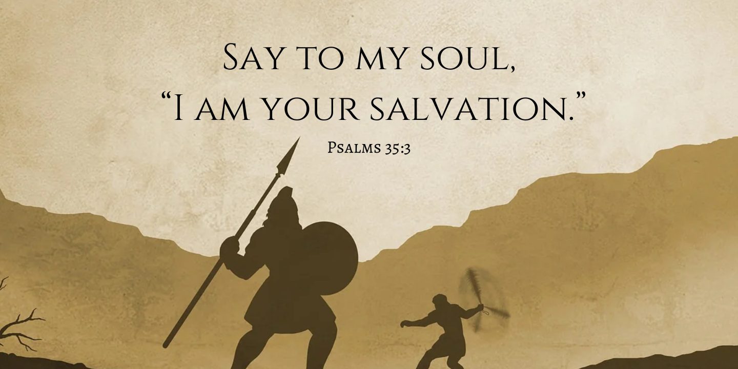 Psalm 35 Commentary: 7 Compelling Lessons You Should Learn
