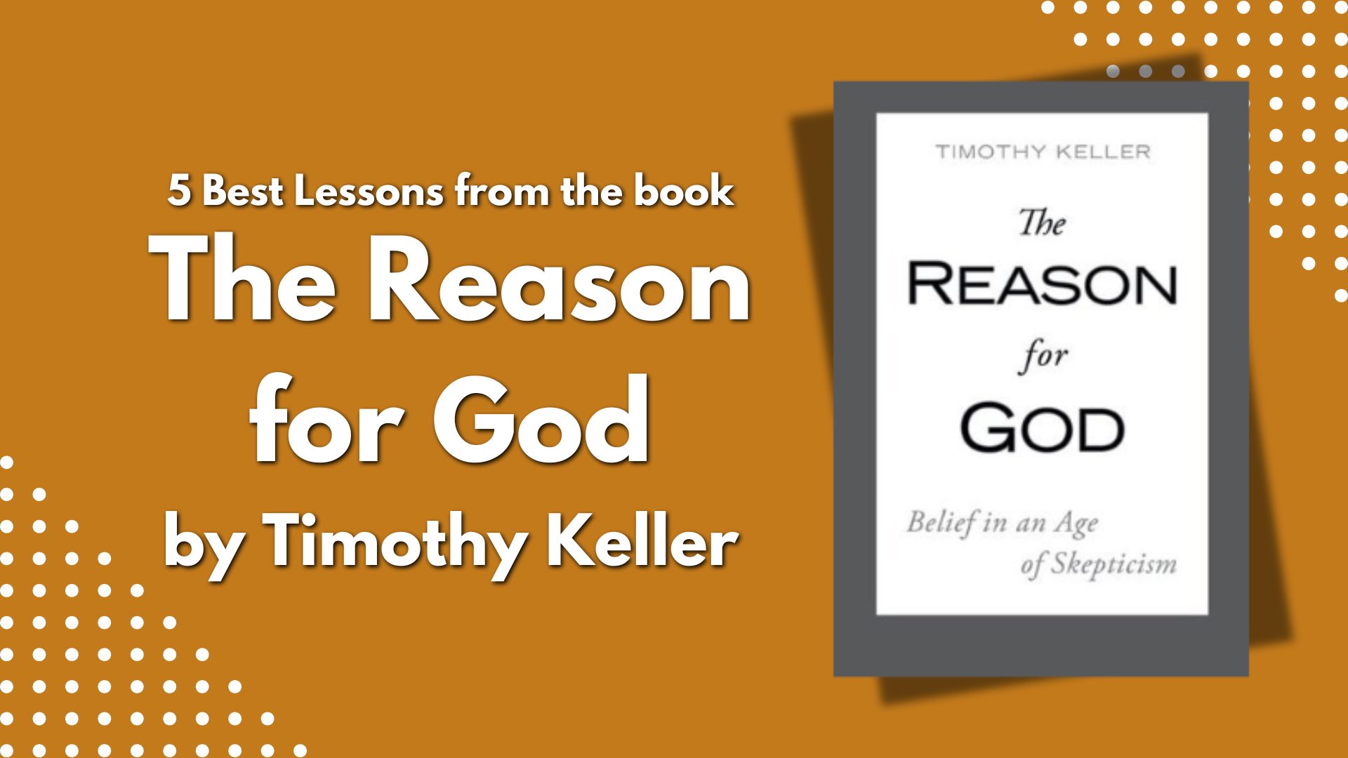 5 Powerful Lessons from the Book The Reason for God by Timothy Keller ...